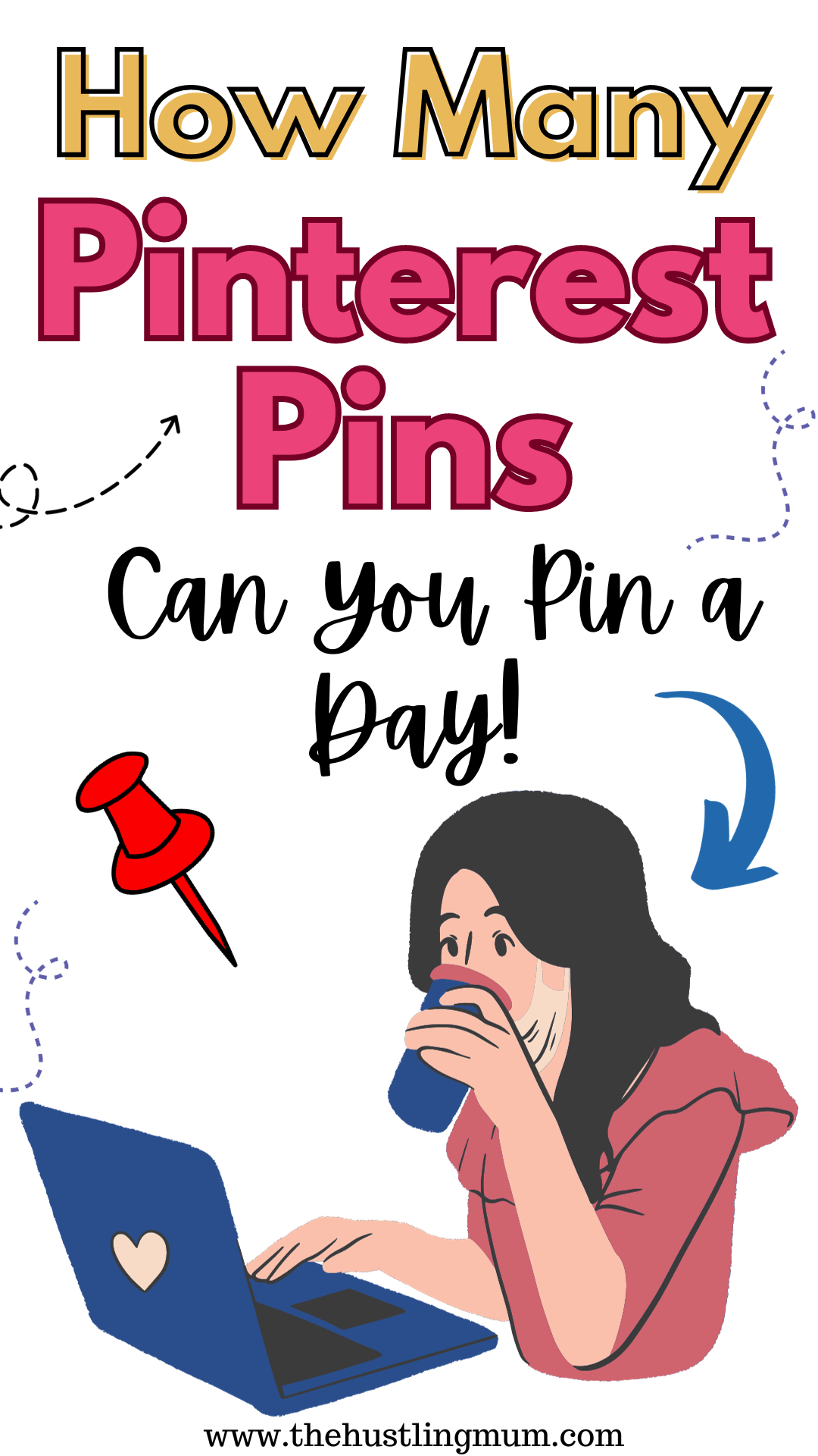 How Many Pins Can You Pin A Day » The Hustling Mum