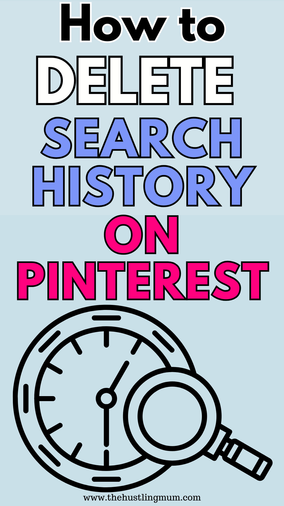 How To Delete Pinterest Search History: A Complete Guide » The Hustling Mum