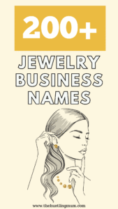Chic And Trendy Jewelry Business Names That You'll Love » The Hustling Mum