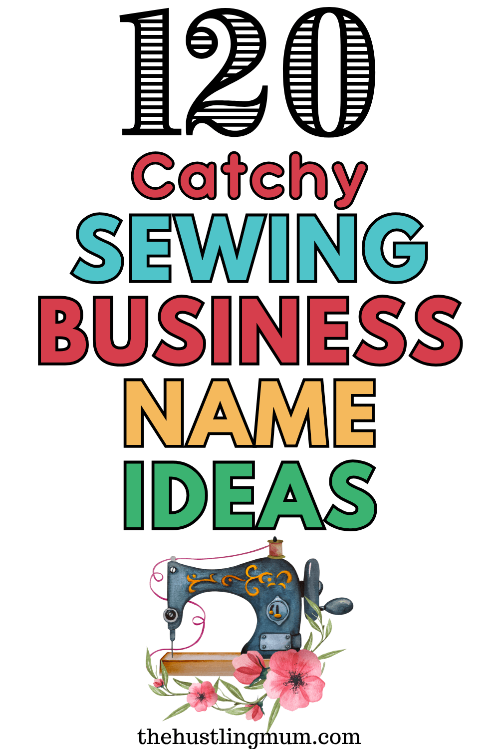 Sewing Business Names That Are Cute, Catchy & Creative » The Hustling Mum