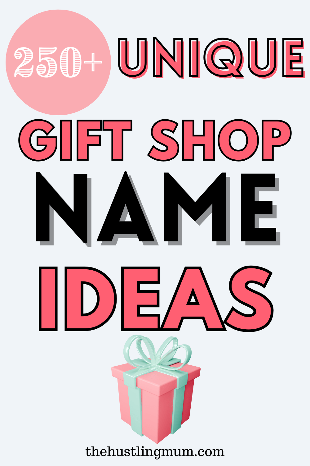 Creative & Catchy Gift Shop Names To Inspire Your Brand » The Hustling Mum