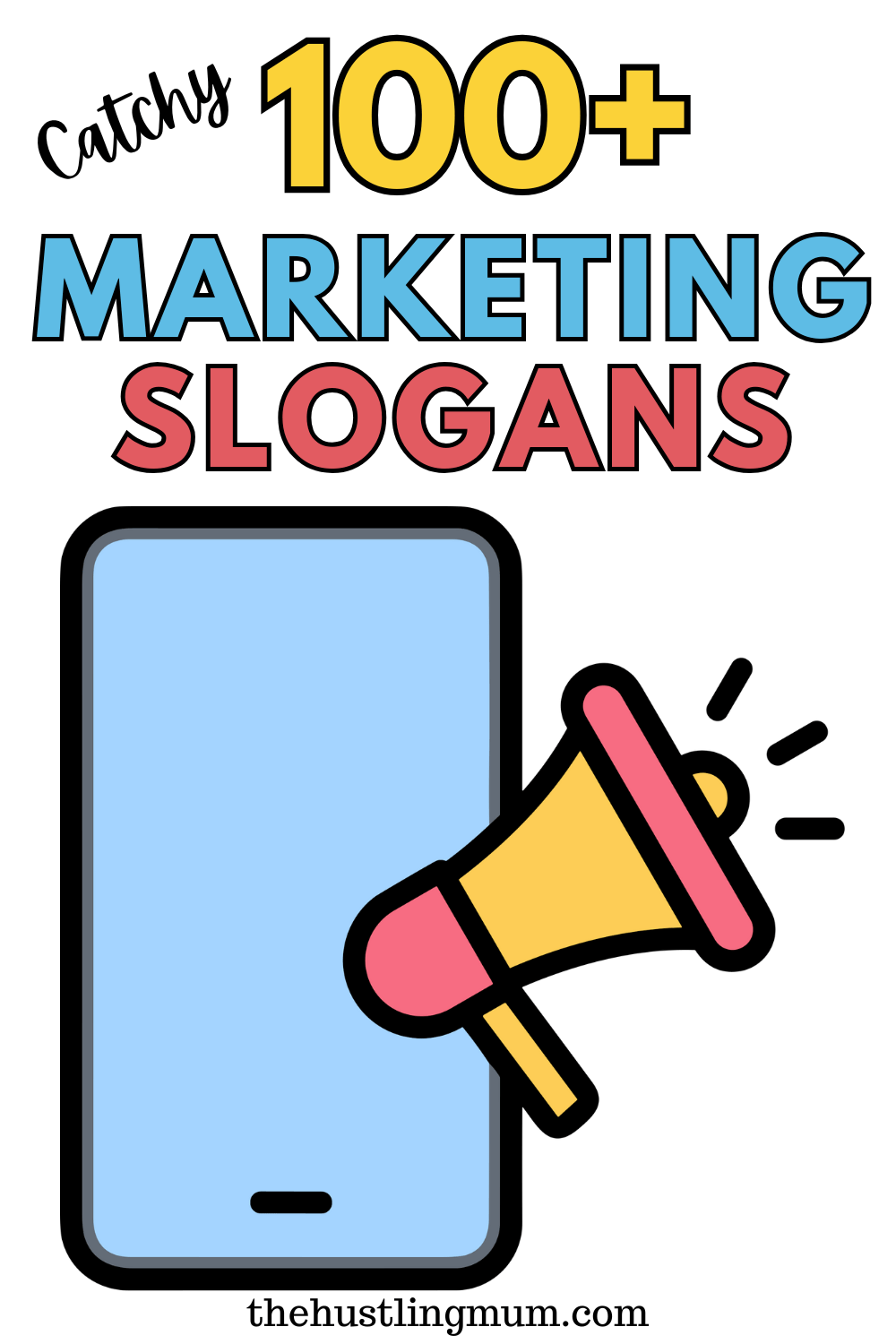 Marketing Slogans: 100 Catchy Ideas To Inspire Your Brand » The ...