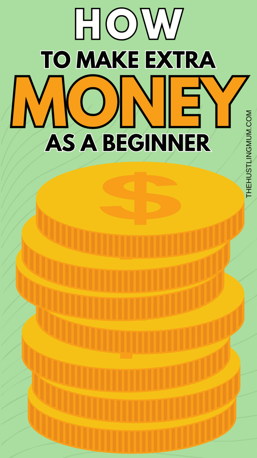 60+ Ways To Make Extra Money (Tried And True Ideas) » The Hustling Mum