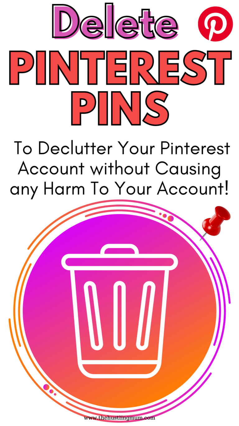 How To Delete Pinterest Pins To Keep Your Account Clean » The Hustling Mum